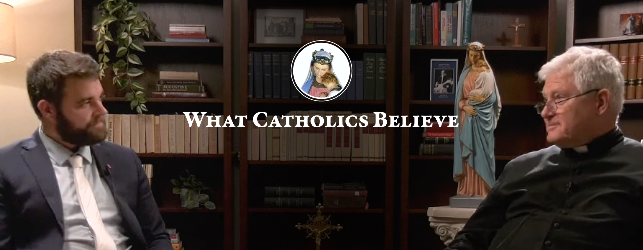 What Catholics Believe
